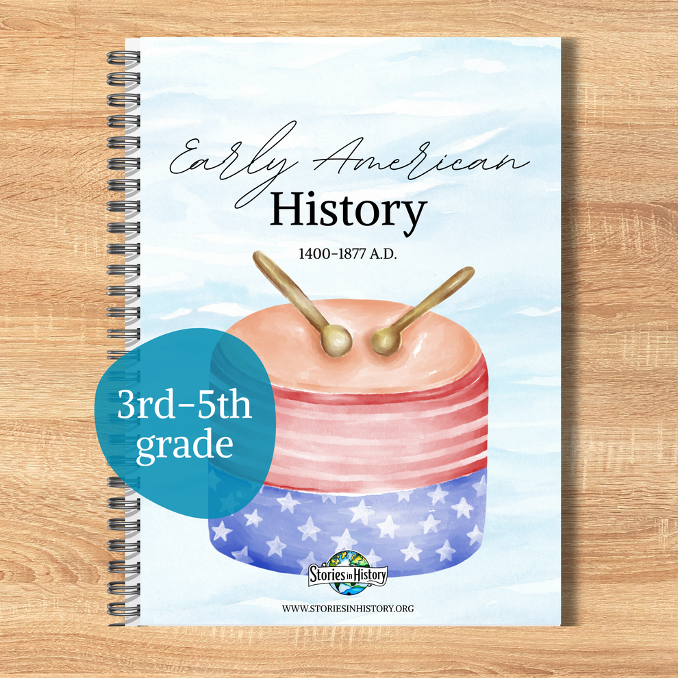 Full Year Early American History Curriculum for Grades 3-5 – Stories in ...